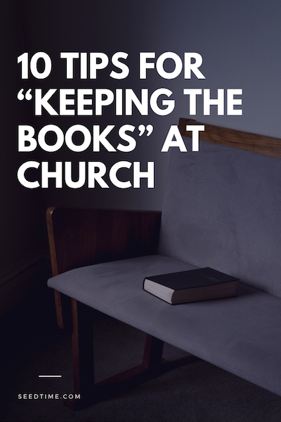 10 Tips for "Keeping the Books" at Church