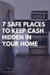 7 Safe Places to Keep Cash Hidden in Your Home